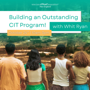 Building an Outstanding CIT Program! | American Camp Association New ...